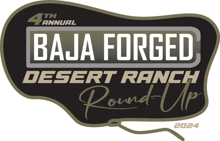 4th Annual BAJA FORGED Desert Ranch Roundup January 27 2024 Free event ...