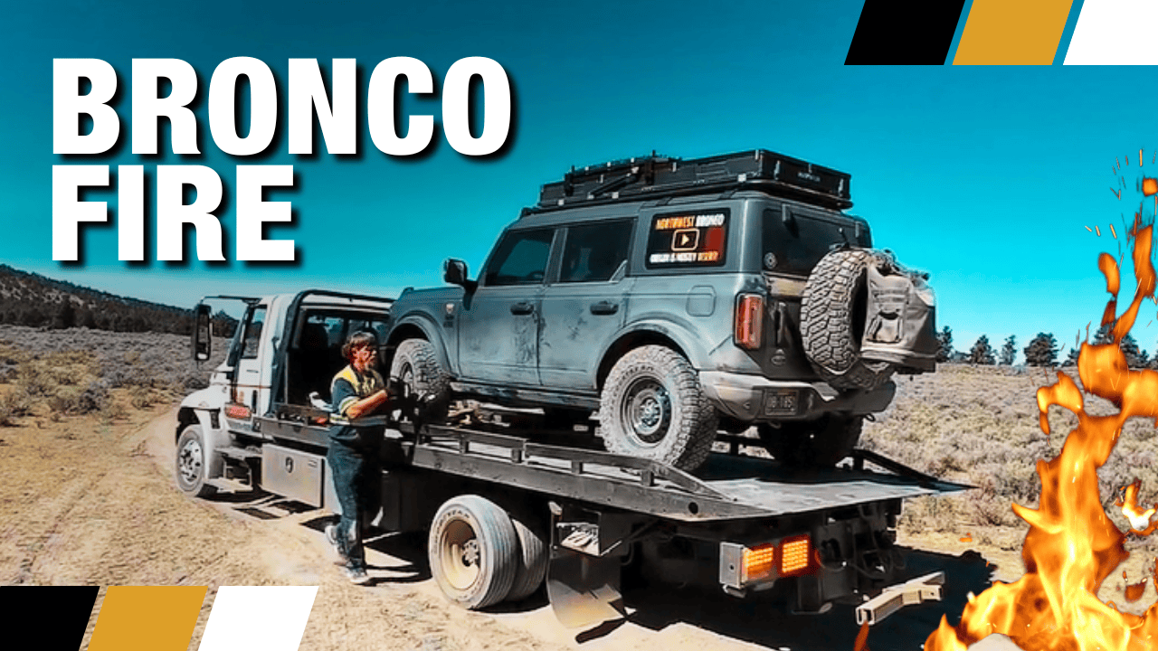 Bronco Fire: What I've Improved & Lessons Learned - Bronco Nation